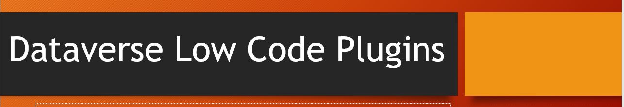 Dataverse Low Code Plugins – Insight – ECELLORS CRM Blog