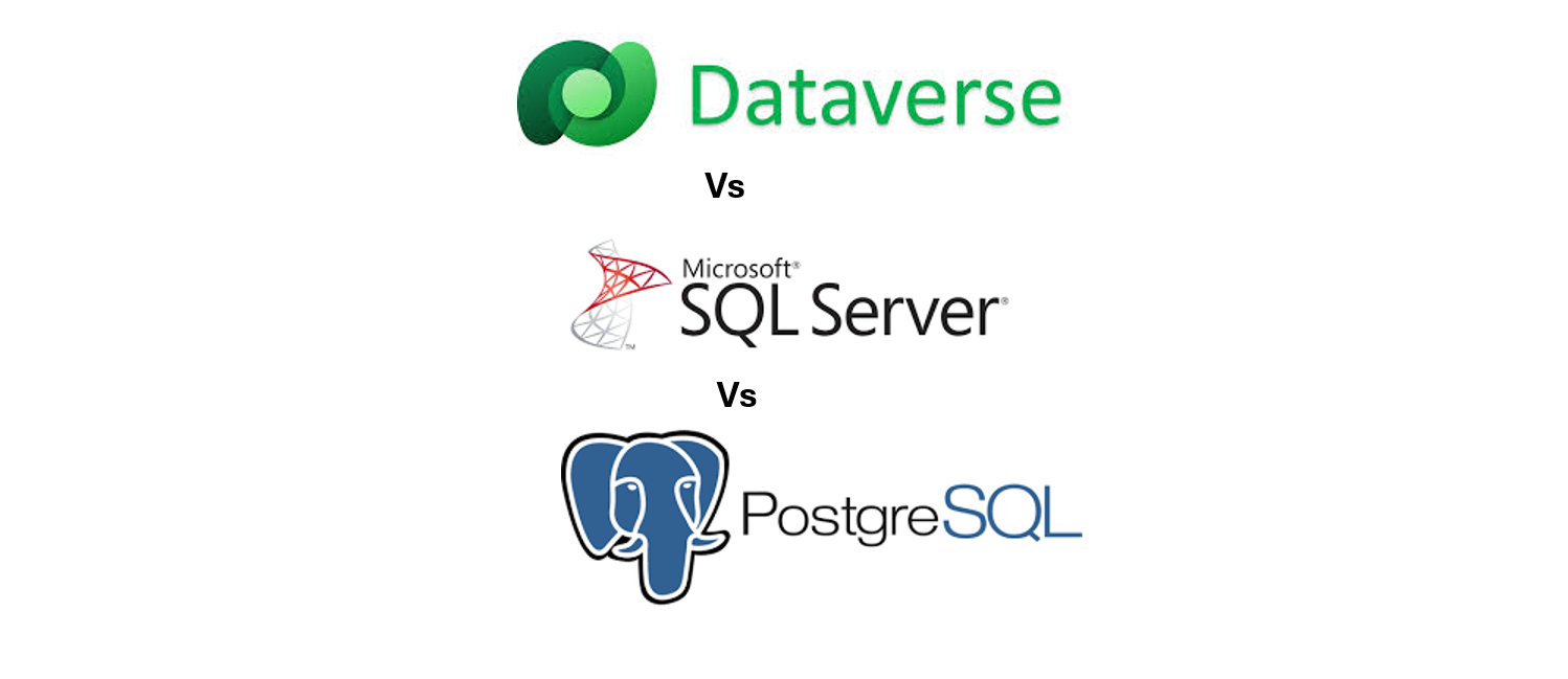 Dataverse or SQL Server? And Where Does PostgreSQL Fit…for Power Apps ...